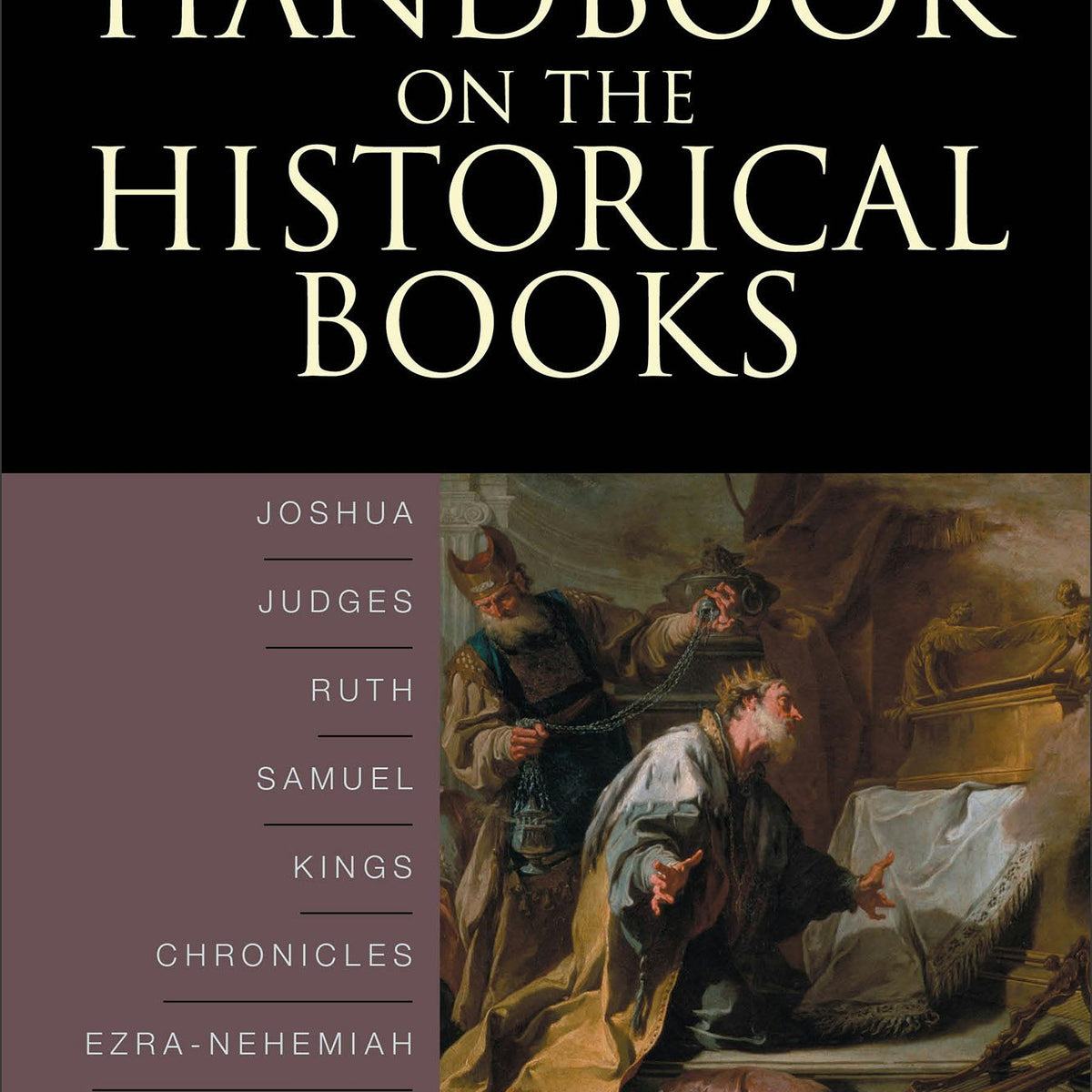 Handbook on the Historical Books – Baker Academic