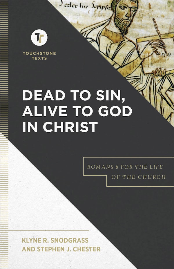 Dead to Sin, Alive to God in Christ – Baker Academic