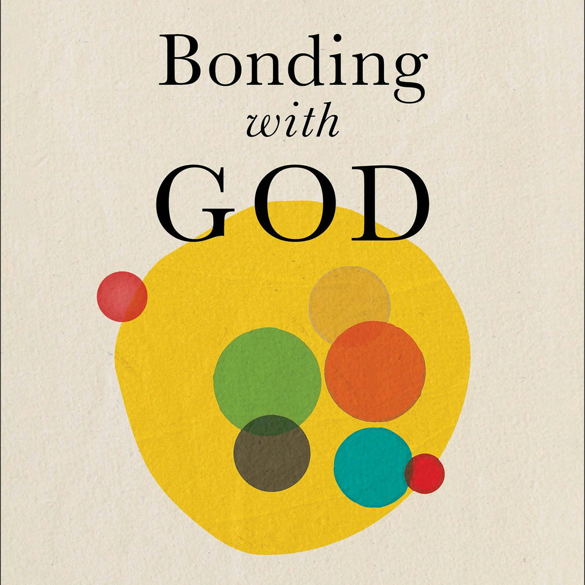 Bonding with God – Baker Academic